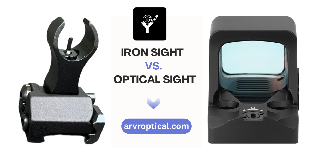 Iron Sight vs Optical Sight | Which Gun Sight Gives You the Edge?